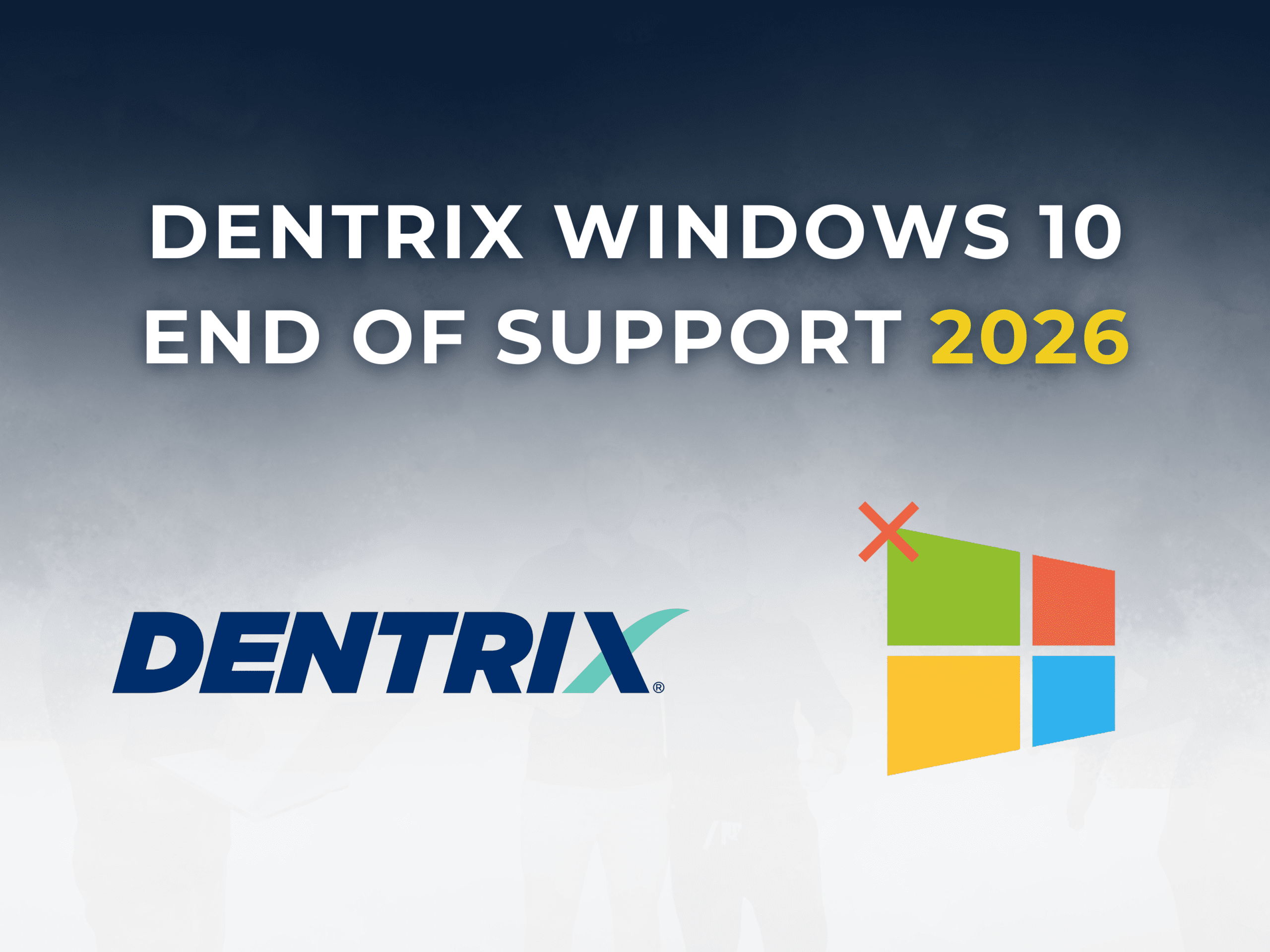 Dentrix Dropping Windows 10 Support in June 2026